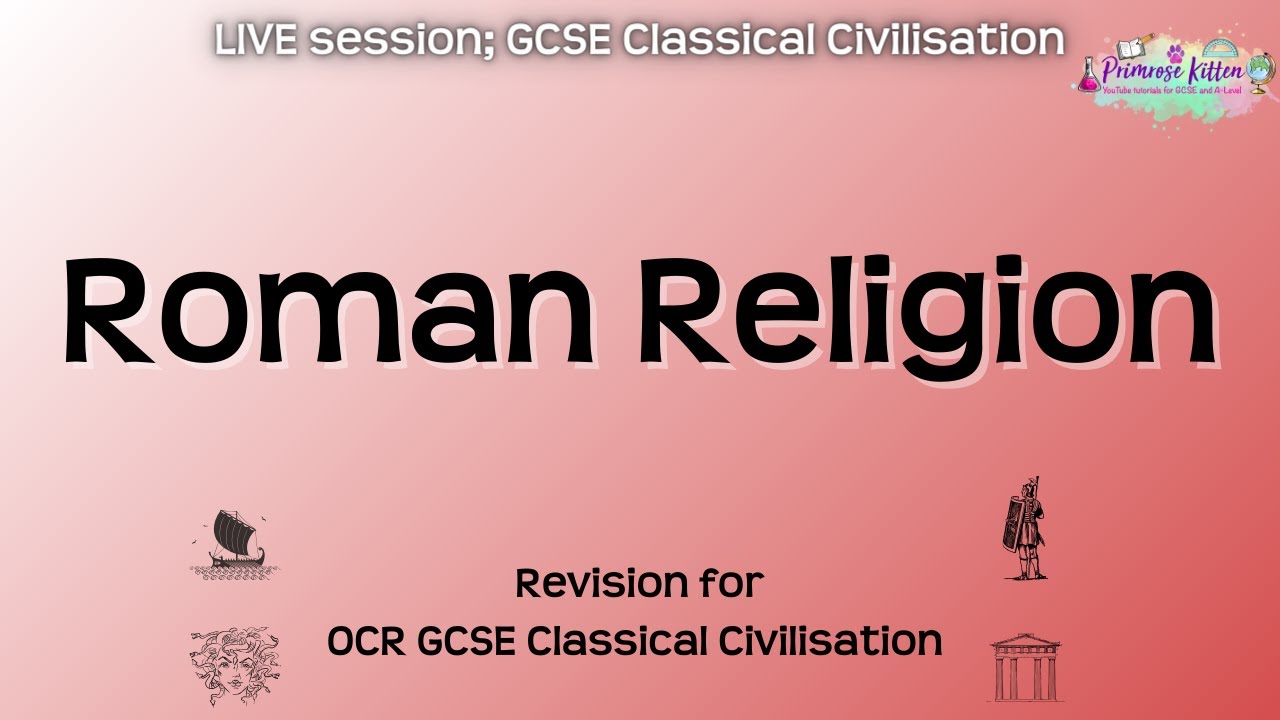 Roman Religion - OCR GCSE Classical Civilisation | Live Revision Session - YouTube