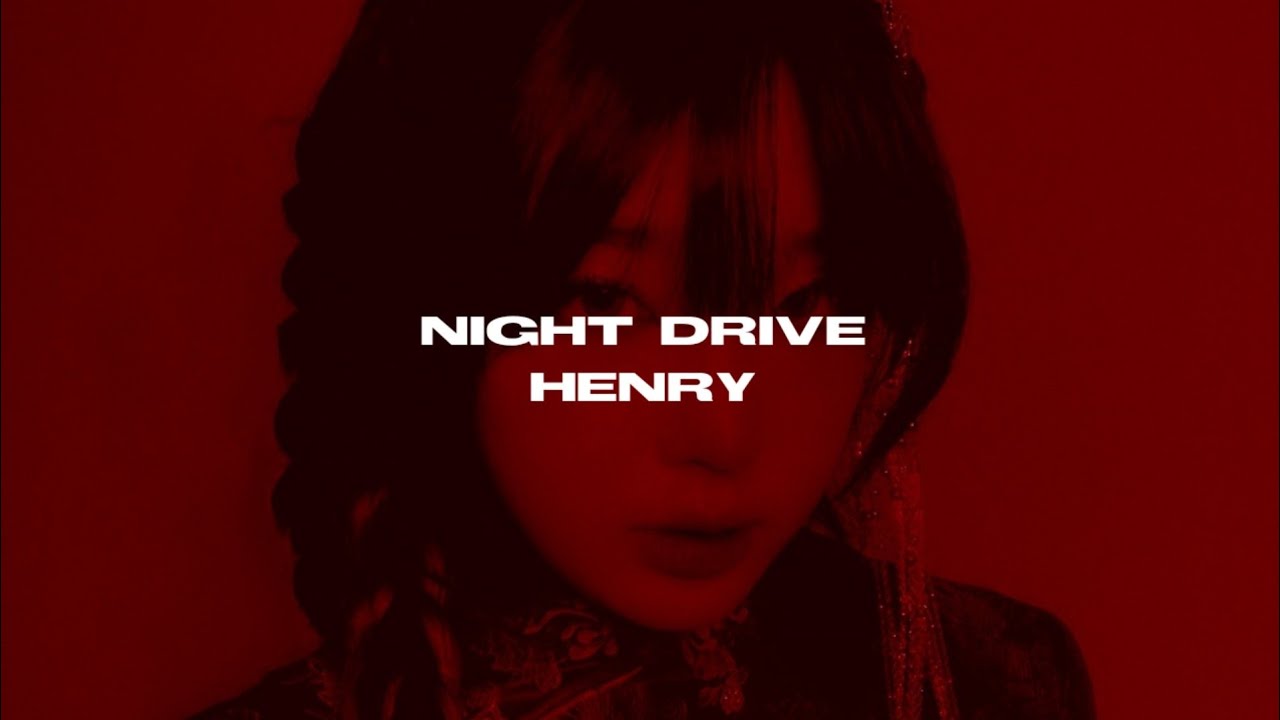 Night drive - HENRY (sub.español) - YouTube