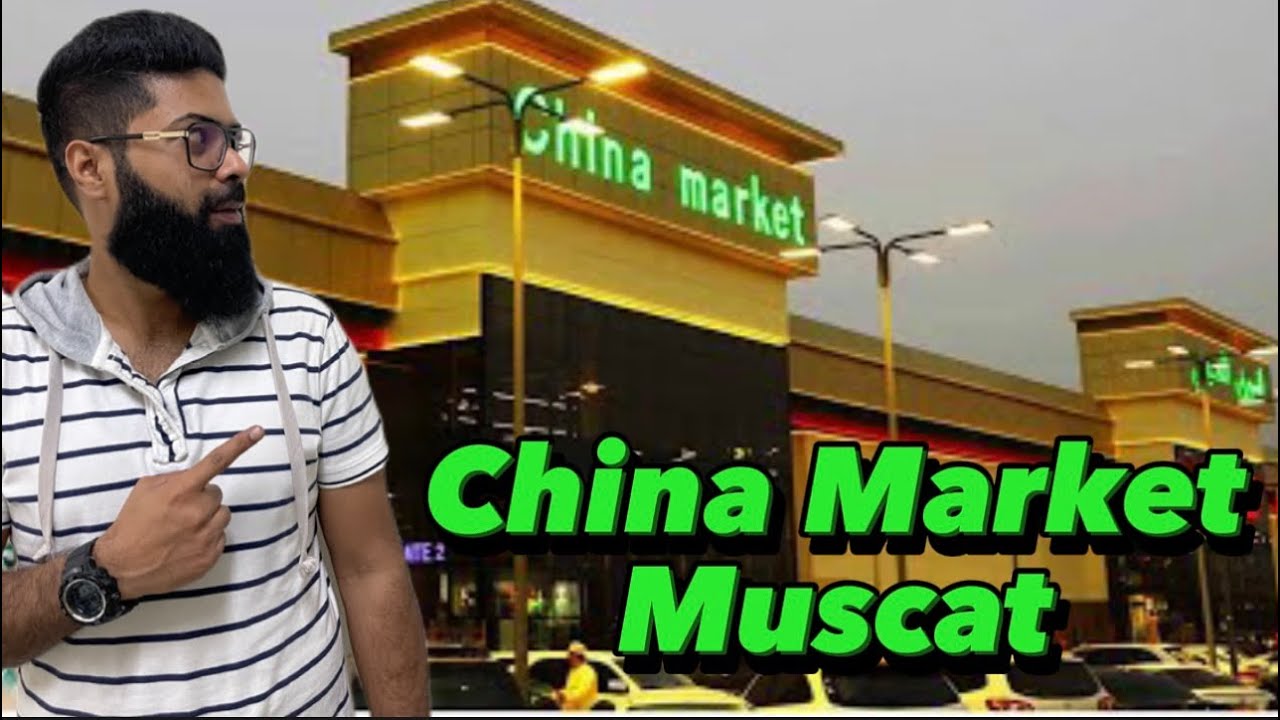 China Market Complete Tour | China Mall Al Hail, Seeb, Muscat, Oman ...