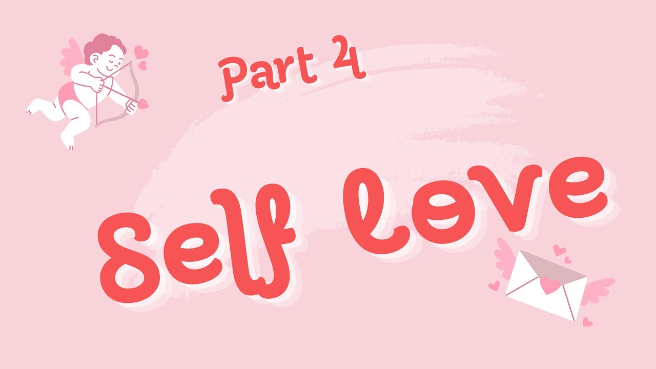 Self Love - YouTube