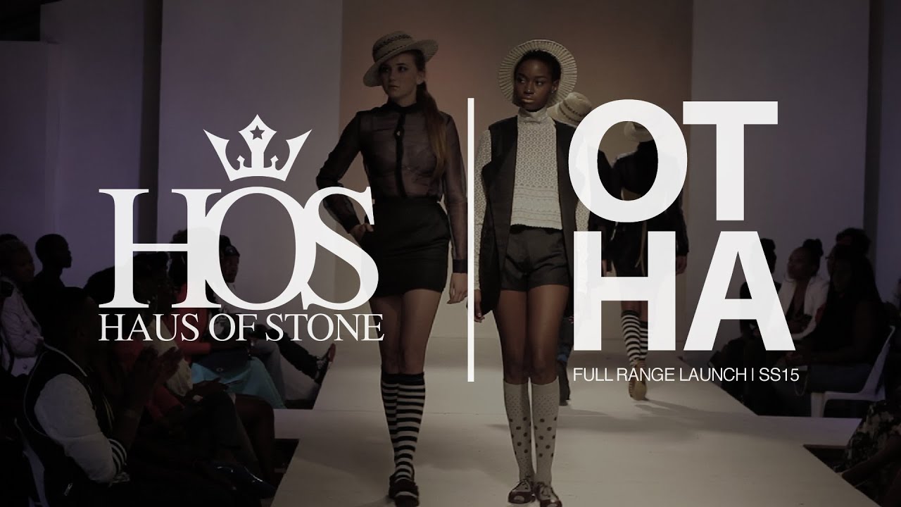 Haus of Stone | OTHA SS15 - Fashion Weekend Zimbabwe - YouTube