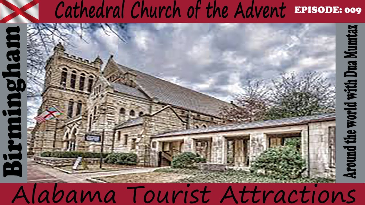 Cathedral Church of the Advent Birmingham Alabama - YouTube