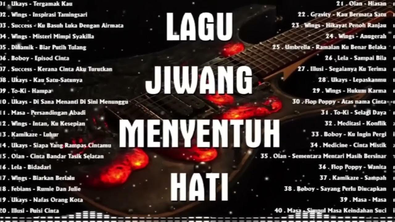 Lagu Jiwang Menyentuh Hati - Lagu Malaysia Lama Populer Terbaik - Lagu Slow Rock Legend Terhebat ...
