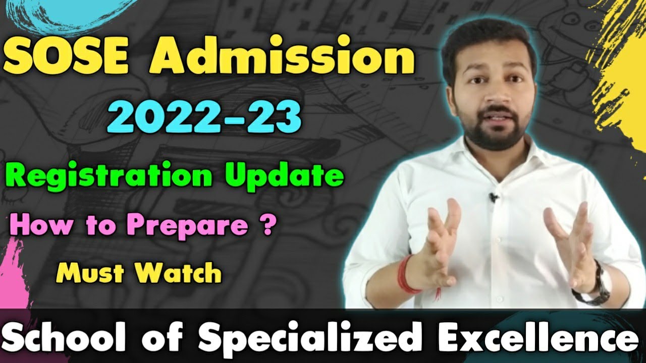 SOSE Admission 2022-23 Update 🔥 | School of Specialized Excellence ...