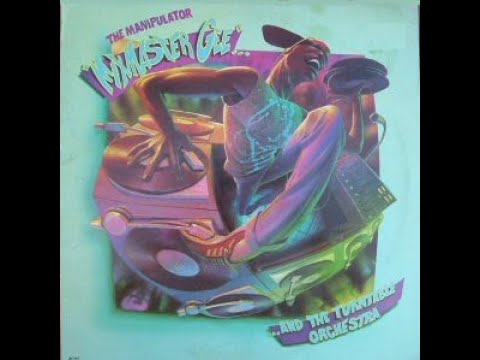 The Manipulator  - Mixmaster Gee & The Turntable Orchestra