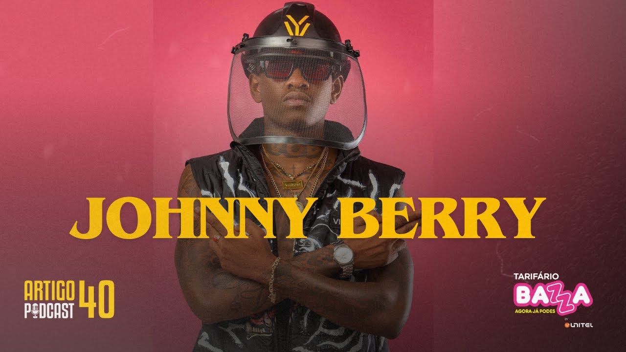 ARTIGO 40º PODCAST - JOHNNY BERRY #66 - YouTube