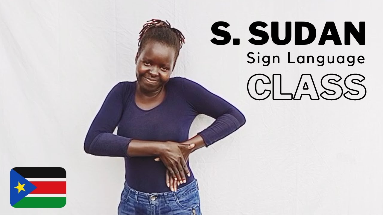 Learn SOUTH SUDANESE Sign Language with Clara! | Online Class ...