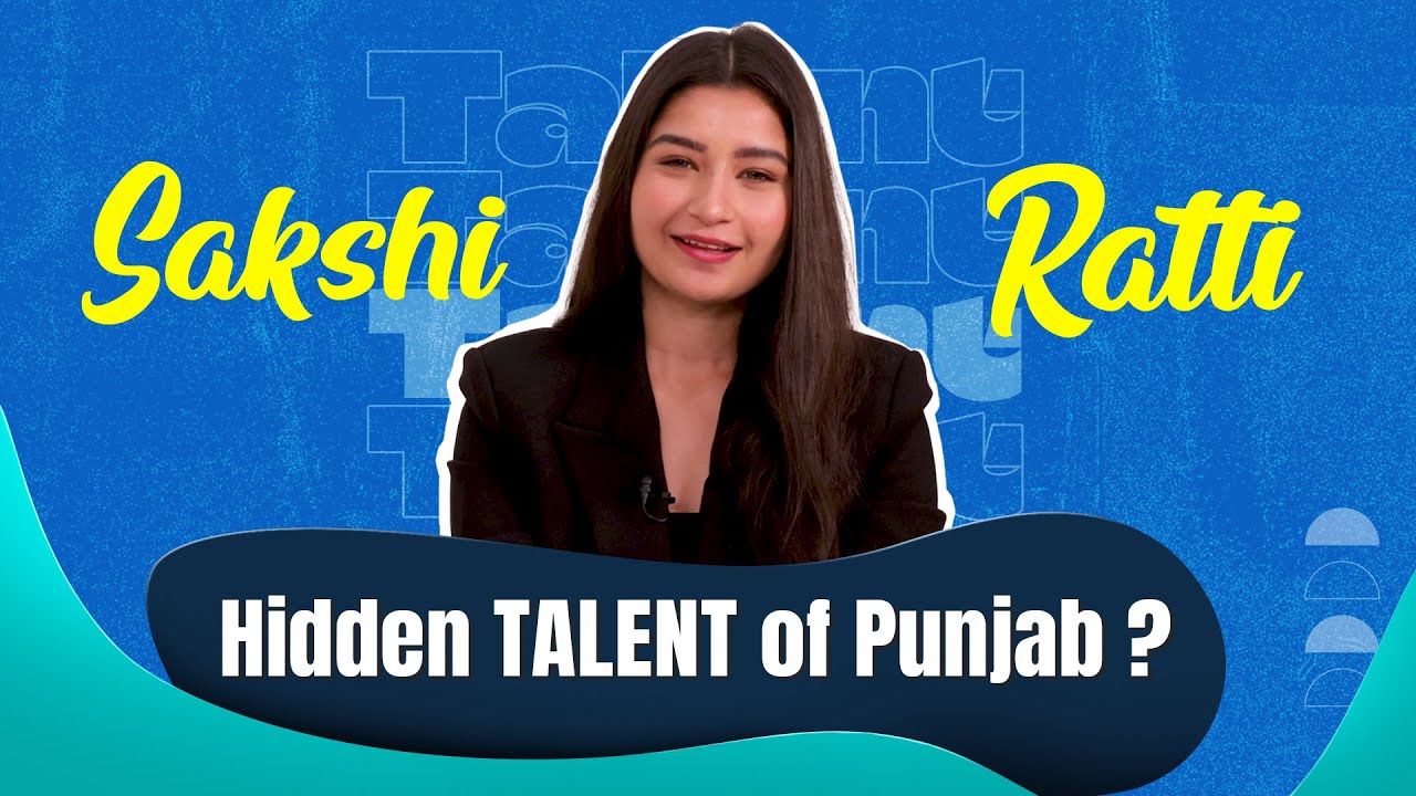 Hidden Talent of Punjab - Sakshi Ratti | Punjabi Singer | Akhan Nu Song ...