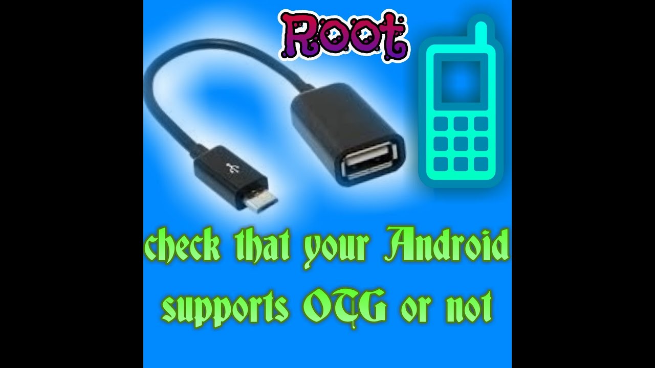How to check that your Android is capable for OTB cable or not "Root ...