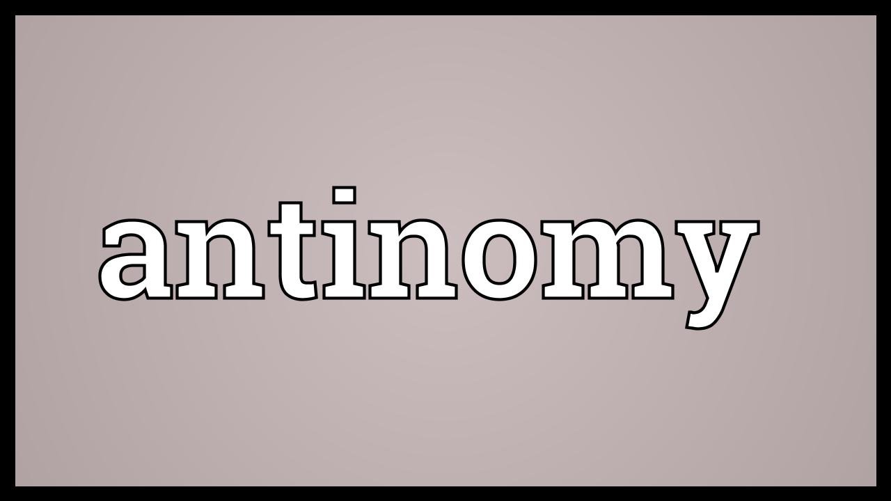 Antinomy Meaning - YouTube