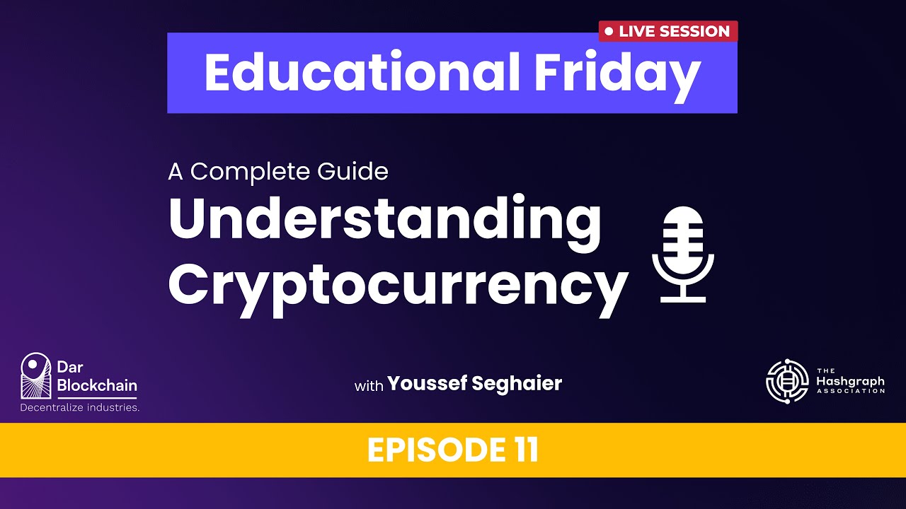 #11. Understanding Cryptocurrency A Complete Guide - YouTube