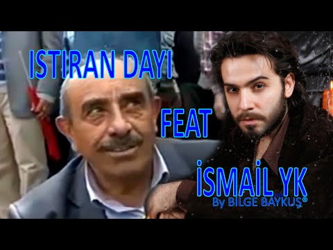 Istıran Dayı Feat. İsmail YK (Mix)
