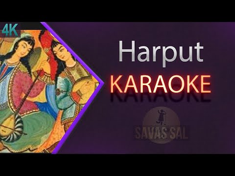 Kar mı Yağmış Şu Harput'un  Karaoke Türkü