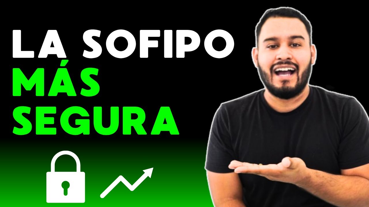 LA SOFIPO MÁS SEGURA de la que NADIE HABLA 📈🔒 - YouTube