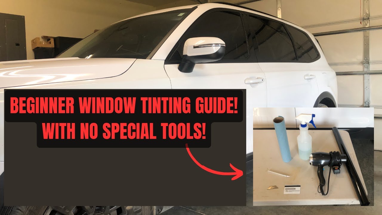 How To Tint Car Windows For Beginners With No Special Tools! - Tutorial ...
