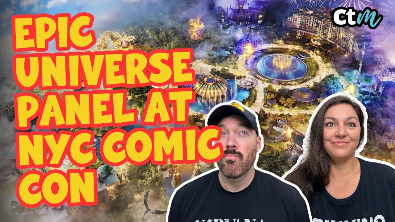 Epic Universe Panel Announced for NY Comic Con! | Epic Universe Update ...