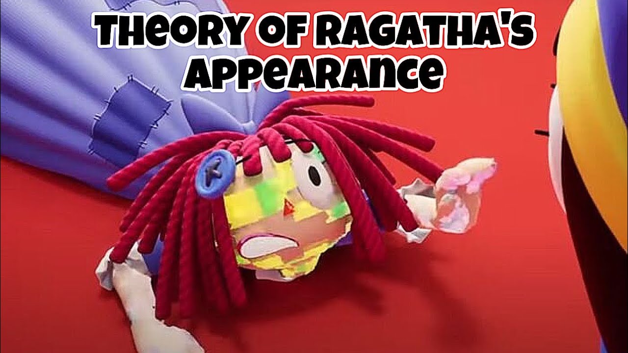 Theory of Ragatha's Appearance in the Amazing Digital Circus - YouTube