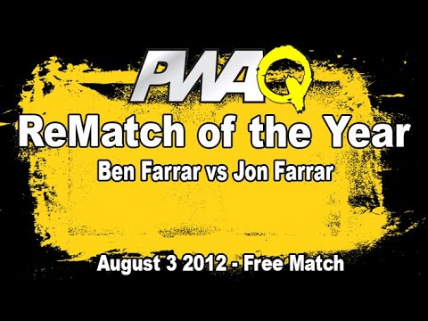 2012 08-03 PWAQ Rematch of the Year | Ben Farrar vs Jon Farrar - YouTube