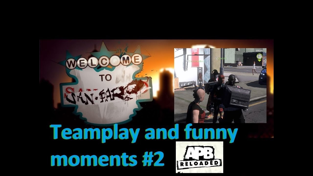 APB Teamplay and funny moments #2 - YouTube