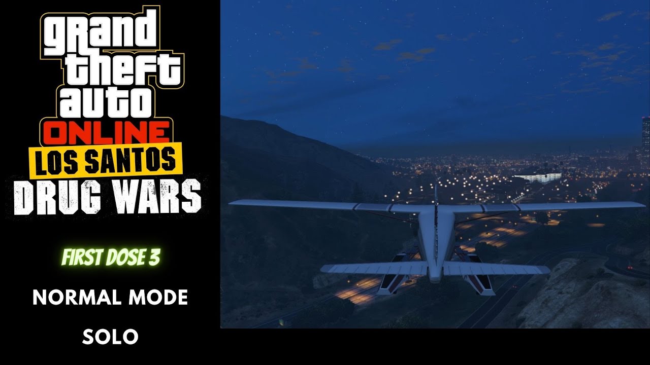 GTA Online: Los Santos Drug Wars - First Dose 3: Fatal Incursion - YouTube