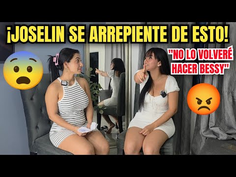JOSELIN dice que se arrepiente de haber echo esto en su vida/ BESSY está que no lo puede creer!