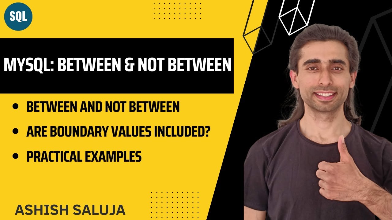 BETWEEN And NOT BETWEEN In MySQL SELECT Hindi YouTube between-and-not-between-in-mysql-select-hindi-youtube