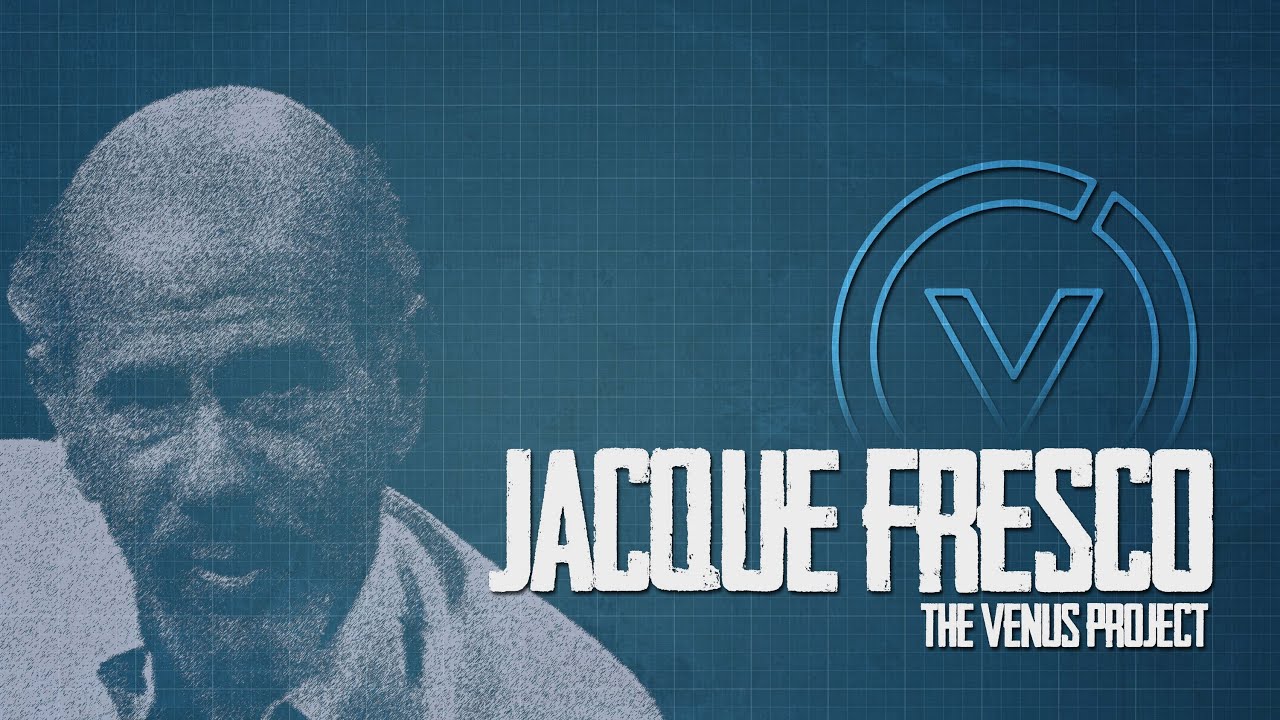 Jacque Fresco - The Venus Project - YouTube