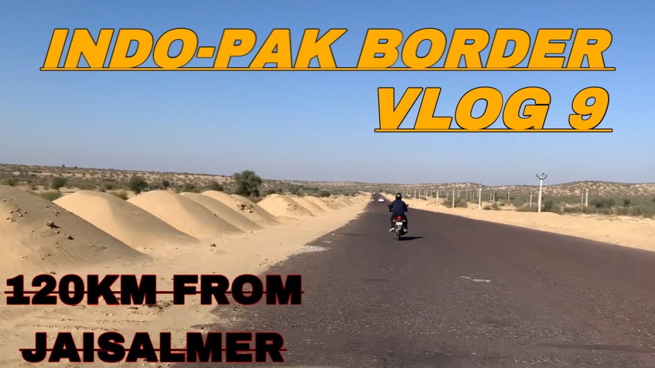 Way To Tanot Mata Mandir, Indo-Pak Border, Rajasthan, INDIA🇮🇳(Part 9 ...
