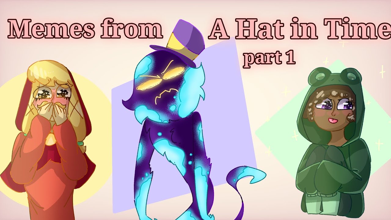 Collection of memes from A Hat in Time/ part 1| Fan Animation - YouTube