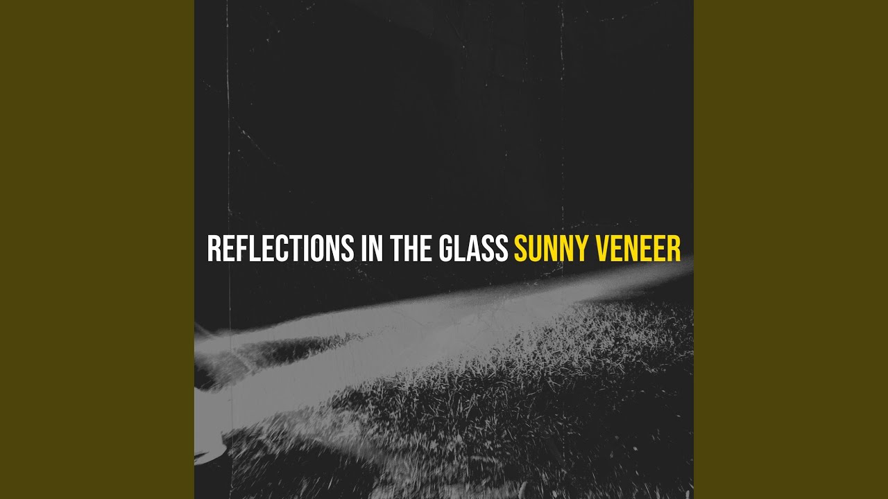 Reflections in the Glass - YouTube