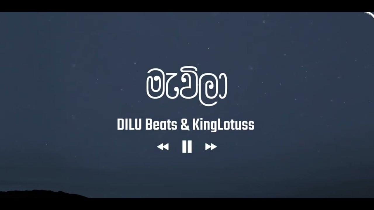 Mawila | මැවිලා (Lyrics) - DILU Beats feat. KingLotuss - YouTube
