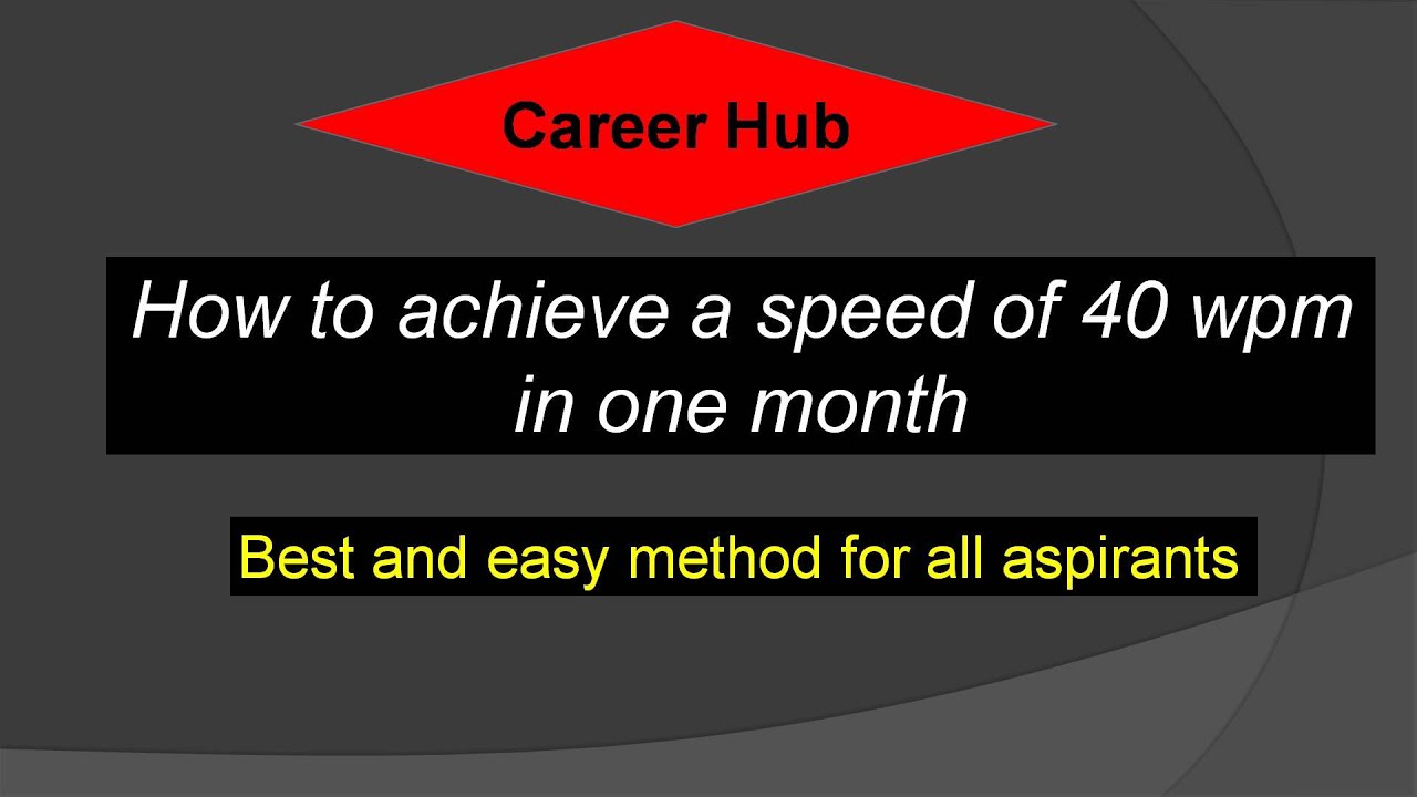 How to achieve a typing speed of 40 wpm in one month. - YouTube