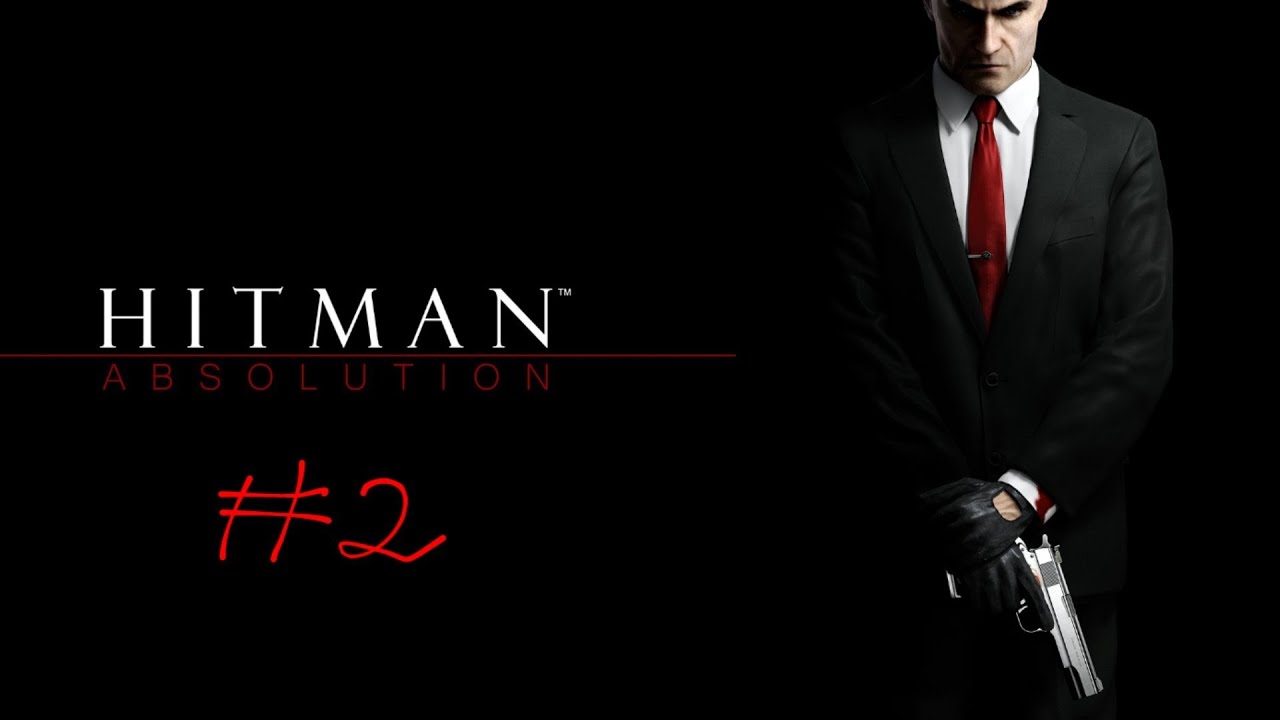 Hitman : Absolution #2 - เนียน ๆ - YouTube
