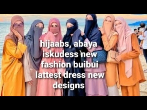 hijaabs, abayas new fashion buibui iskudess dress lattest new designs ...