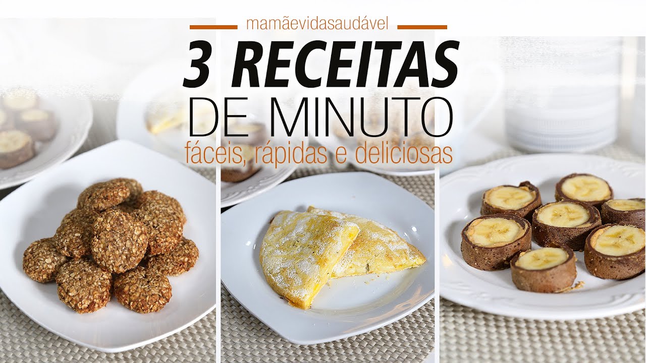 3 RECEITAS DE MINUTO - fáceis, rápidas e deliciosas - YouTube