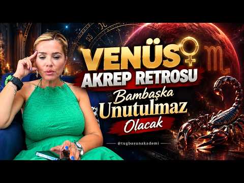Venüs Akrep Retrosu Bambaşka Unutulmaz Olacak