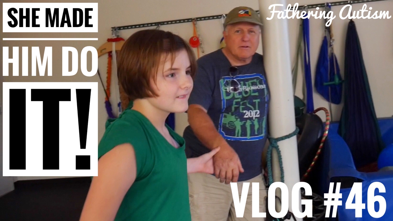 She Made Him Do It | ABA Therapy & Grandpa | Fathering Autism Vlog #46 ...