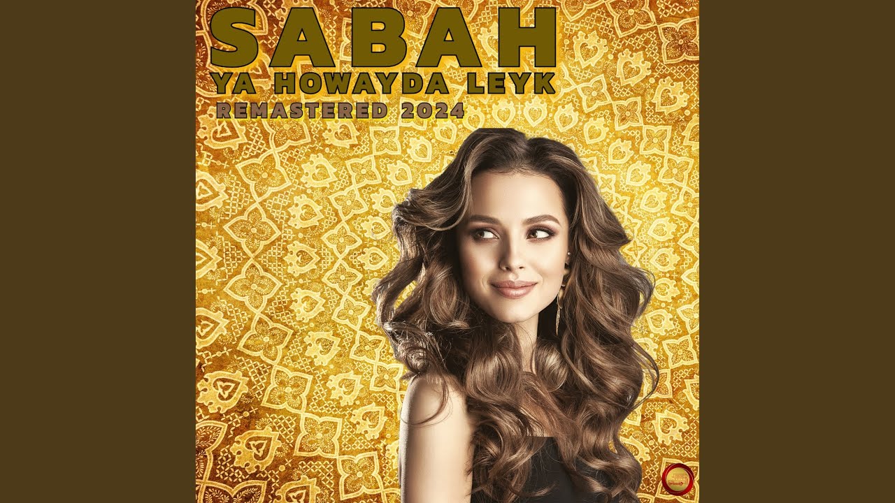 Ya Howayda Leyk (Remastered 2024) - YouTube