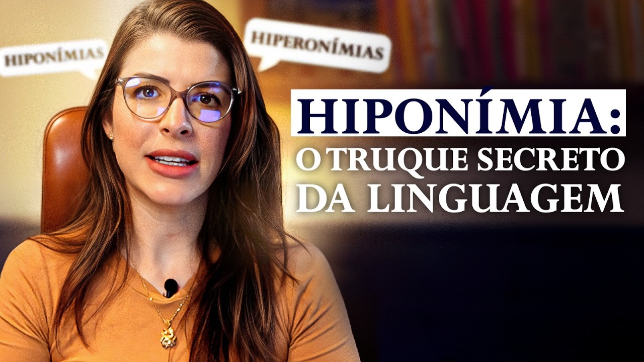 Hiponímia e hiperonímia: exemplos práticos que mudam sua redação - YouTube