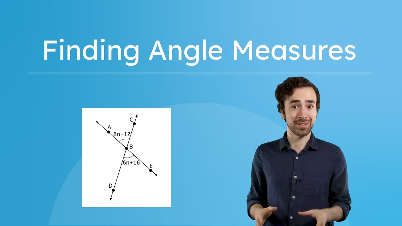 Finding Angle Measures - Solving Angle Problems in Geometry - YouTube