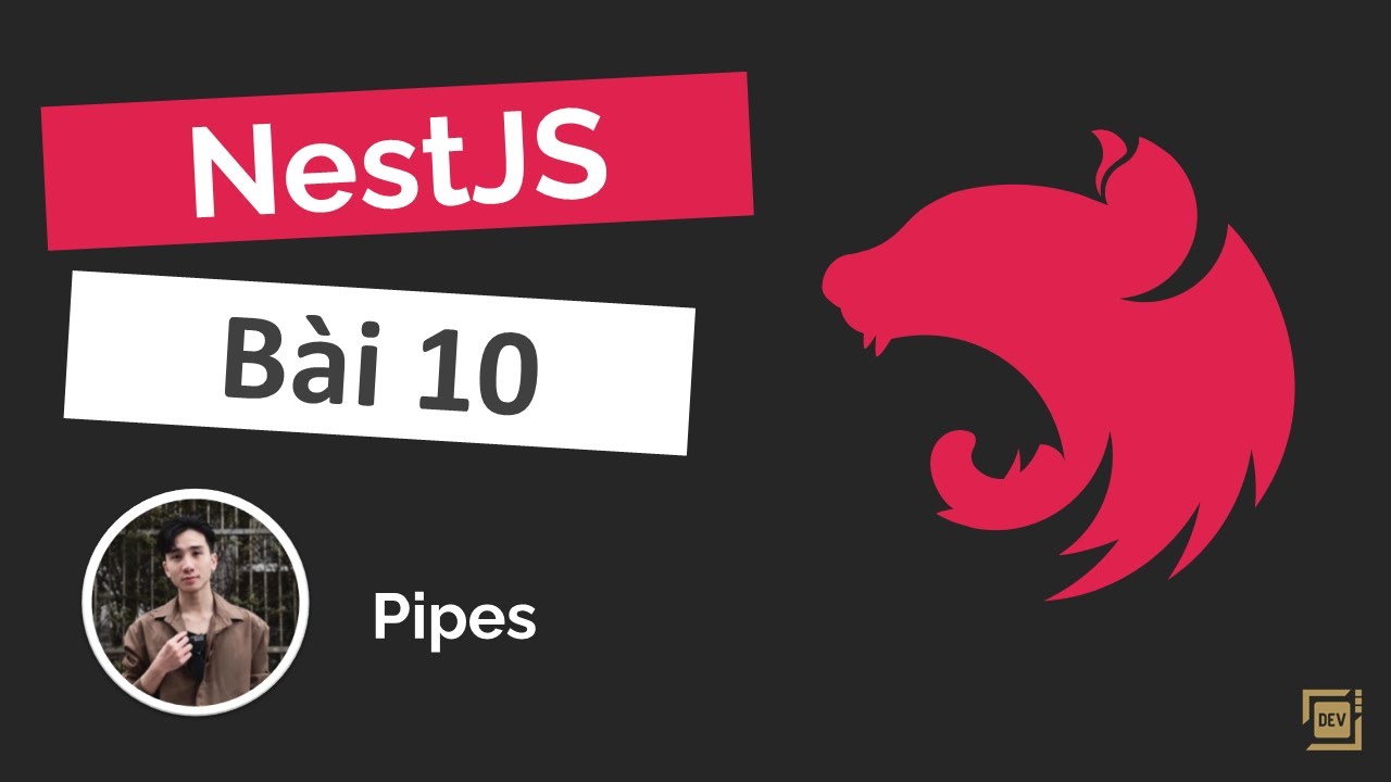 Tự Học NestJS #10 - Pipes - YouTube