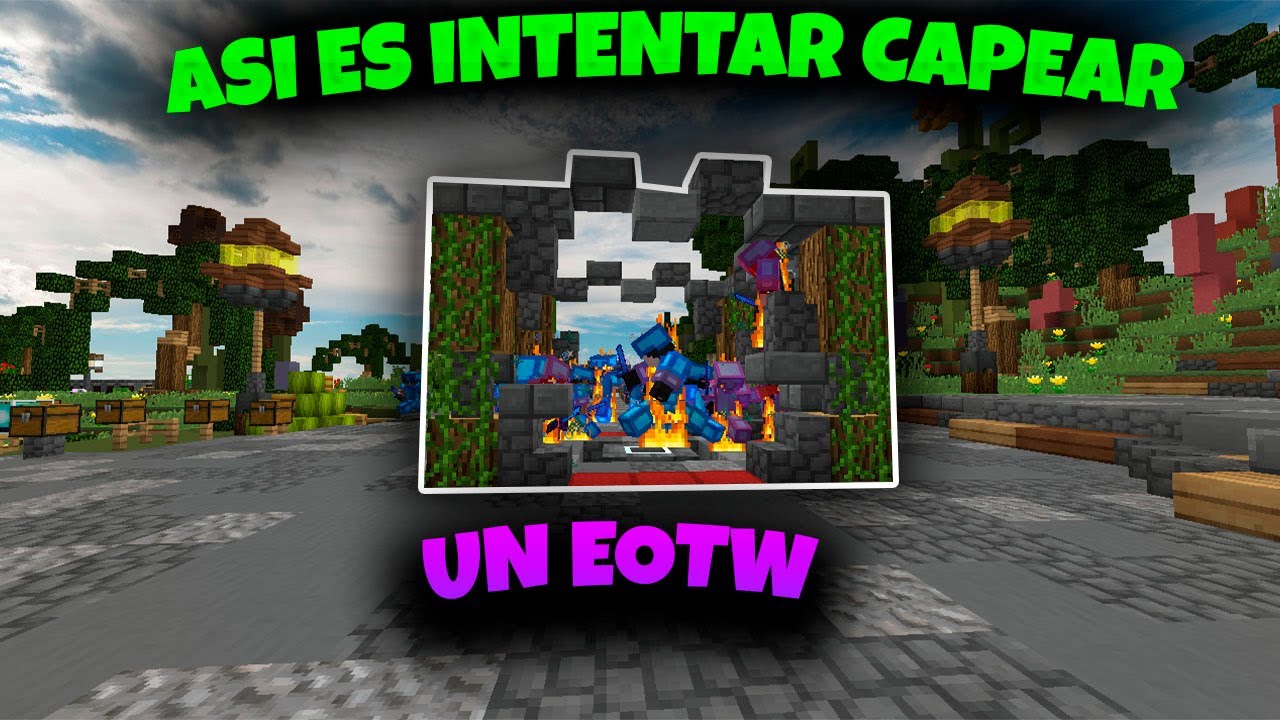 ASI ES INTENTAR CAPEAR UN EOTW I MINECRAFT HCF - YouTube