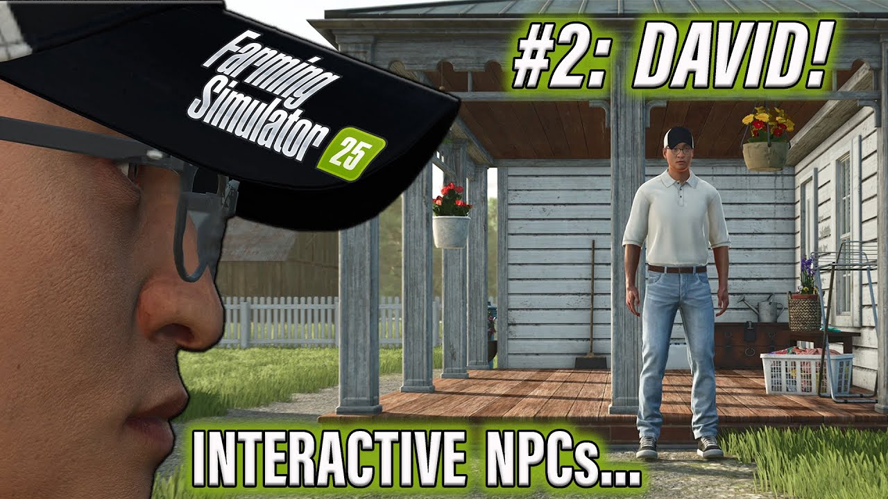 INTERACTIVE NPCs ARE AMONG US!! (#2 DAVID) ON FARMING SIMULATOR 25 ...