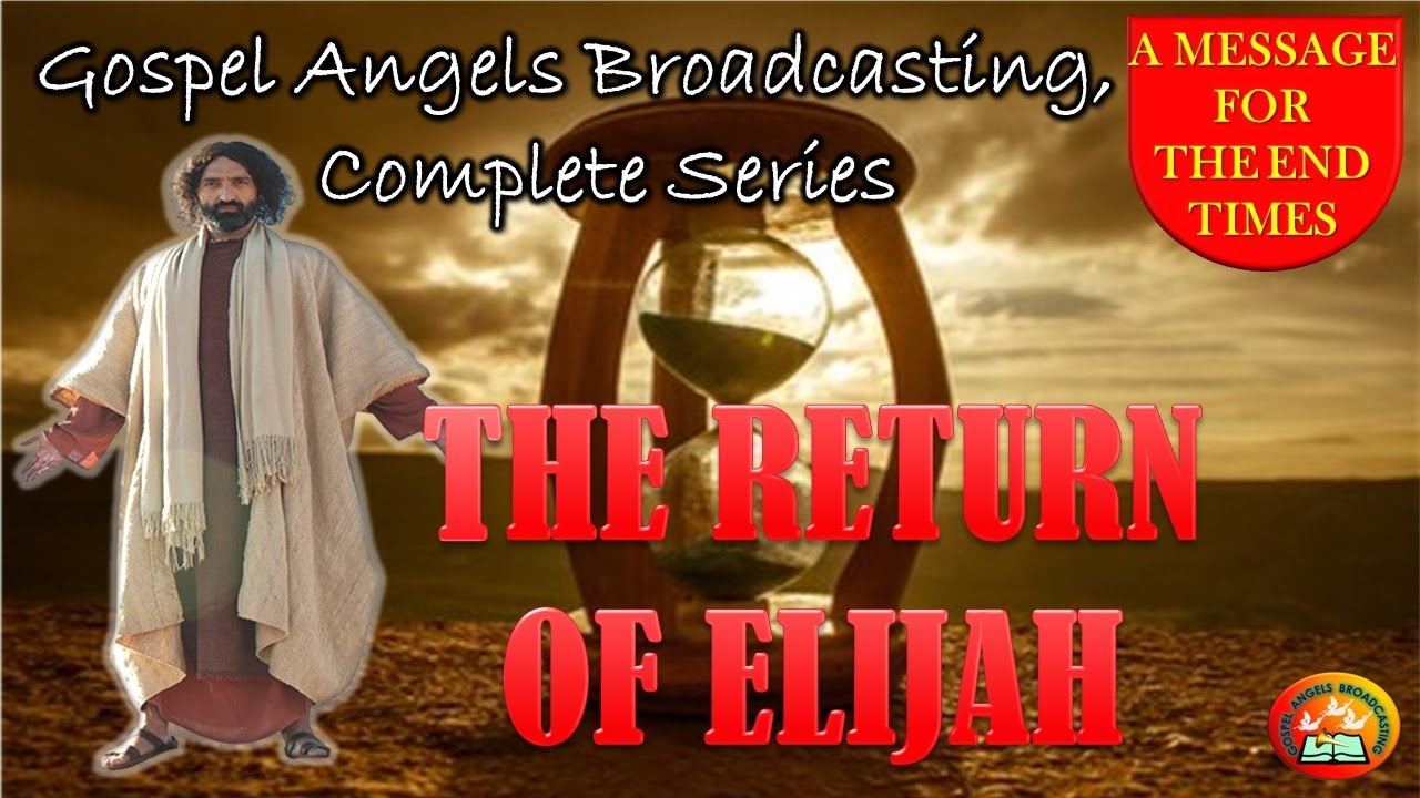 THE RETURN OF ELIJAH The Complete Study - YouTube