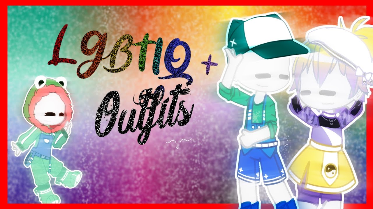 LGBT+ Outfits for Pride Month / Gacha Club - YouTube
