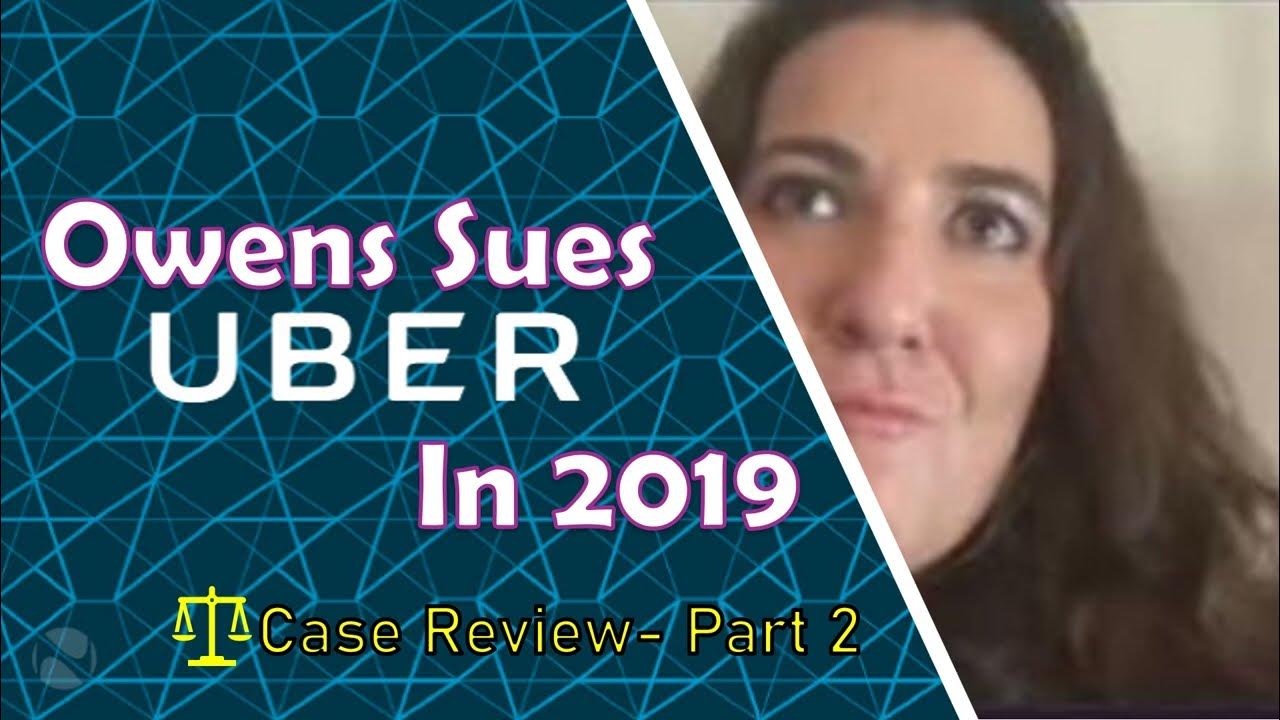 Owens V Uber- Case Review Pt. 2 - YouTube