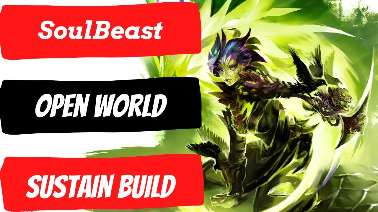 GW2 SoulBeast PvE Build. HIGH SUSTAIN Open World Condition TANKY Build ...