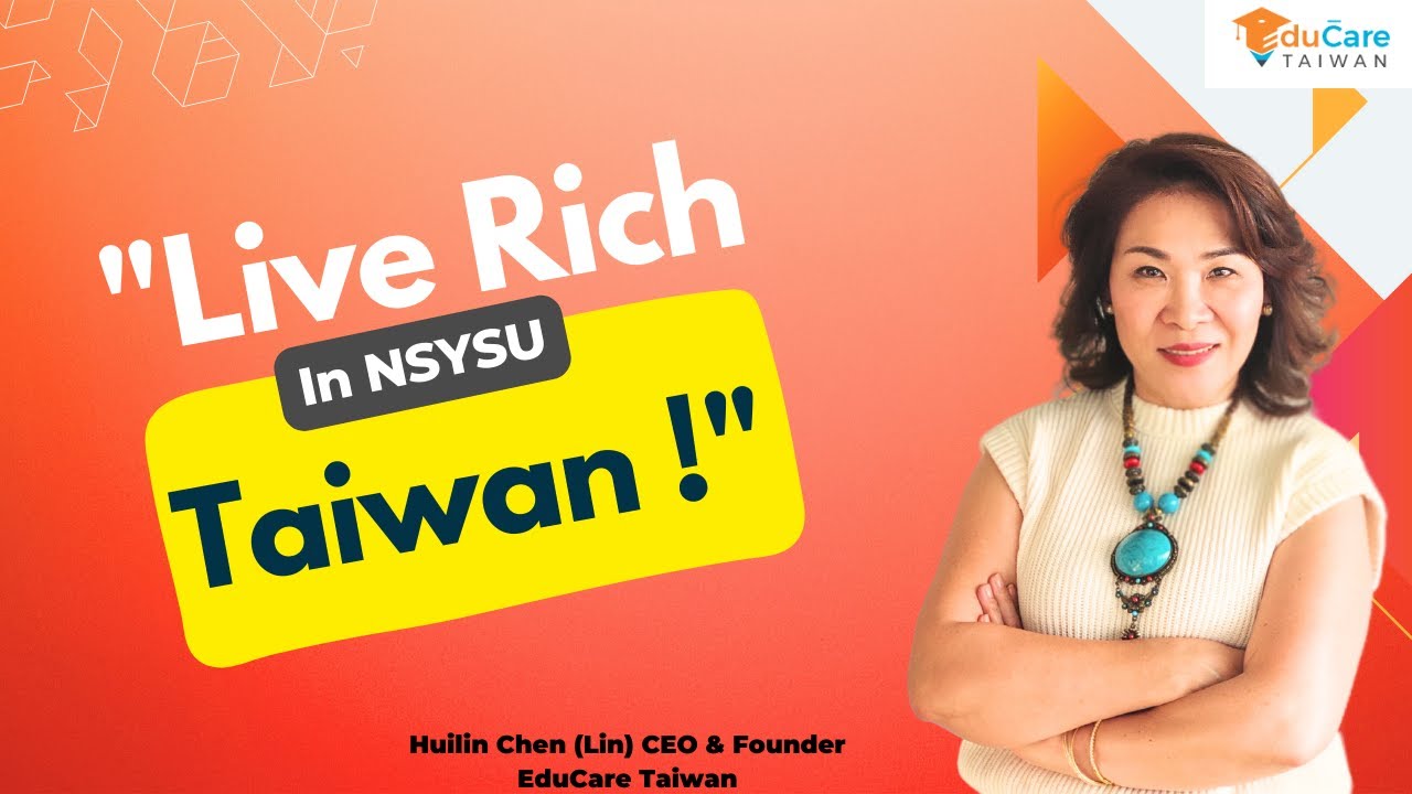 Embrace a Life of Abundance at NSYSU, Taiwan | Ms. Huilin Chen (Lin), CEO & Founder, EduCare ...