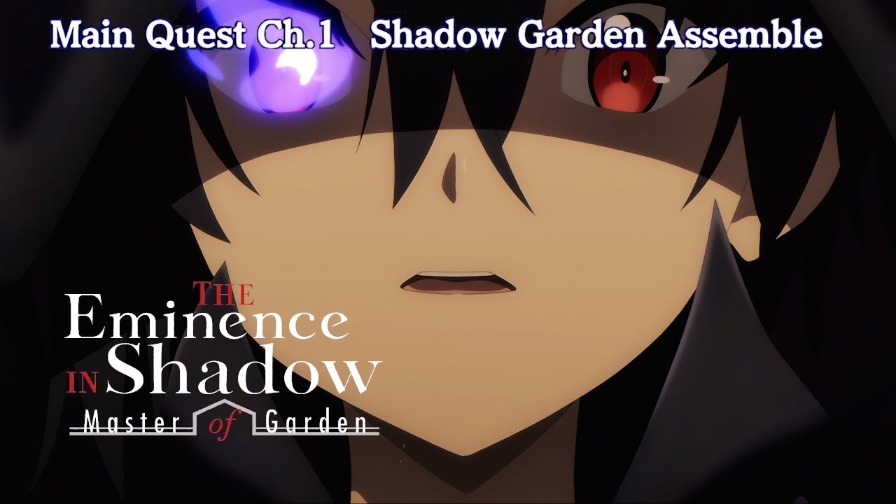 The Eminence in Shadow: Master of Garden // Chapter 1: Shadow Garden ...