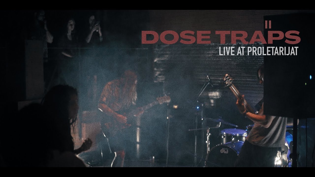 Dose Traps - II (Live at Proletarijat Club) - YouTube